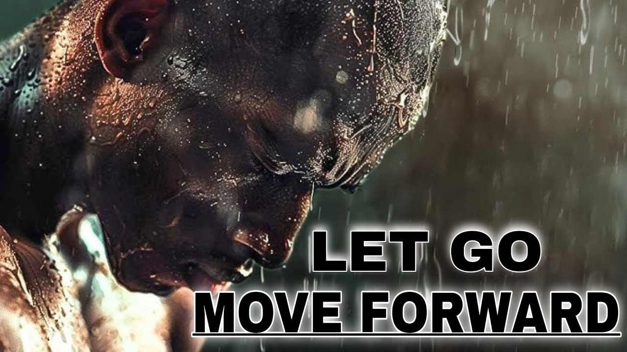 LET GO. MOVE FORWARD💯👍💯BEST MORNING MOTIVATIONAL VIDEO💯#MOTIVATION # ...