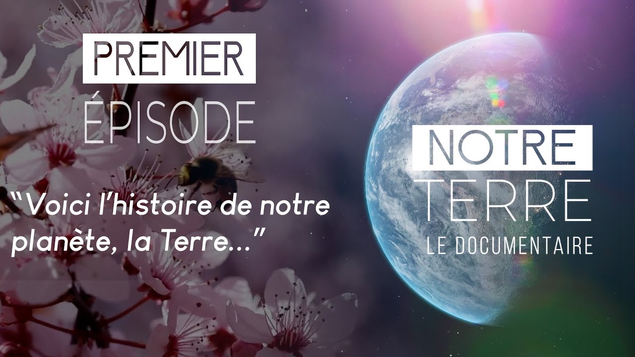 NOTRE TERRE : Introduction - YouTube