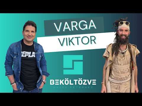 Beköltözve Hajdú Péterhez: Varga Viktor