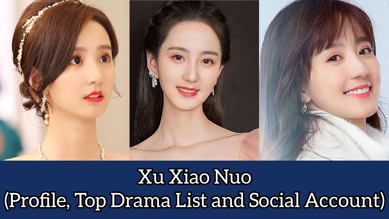 Xu Xiao Nuo 许晓诺 (Profile, Top Drama List and Social Account) Snow Lover ...