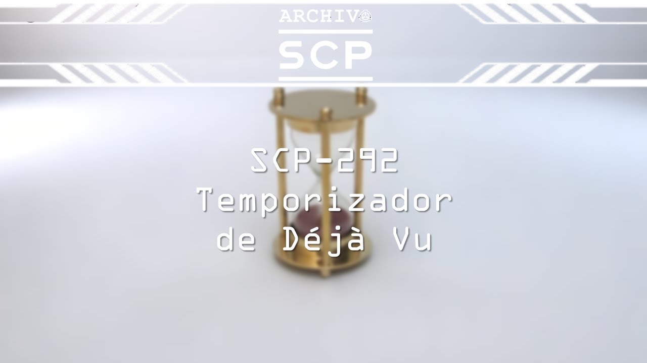 SCP 292: Temporizador de Dejá Vu - Archivo SCP - YouTube