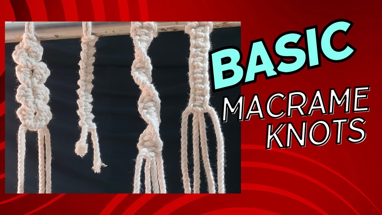 BASIC MACRAME KNOTS BEGINNERS TUTORIAL// 4 basic macrame knots// MACRAME basic knots @artbyvincy ...