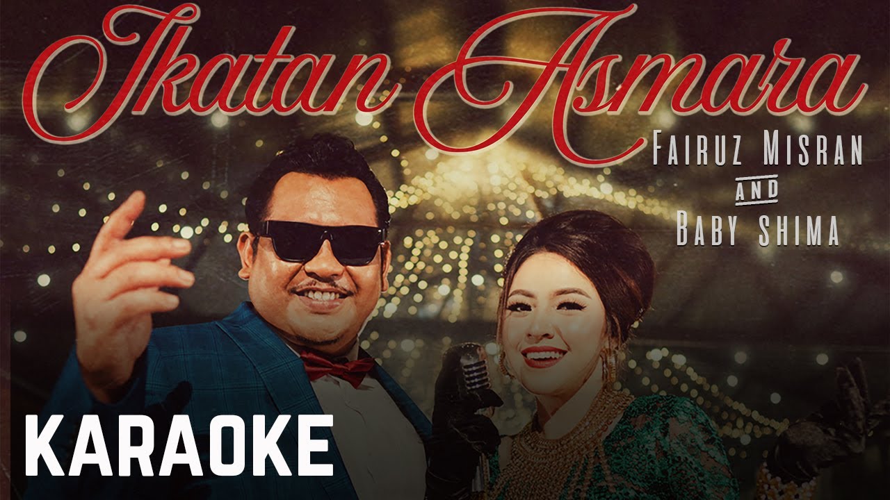 Fairuz Misran & Baby Shima - Ikatan Asmara Karaoke Official - YouTube