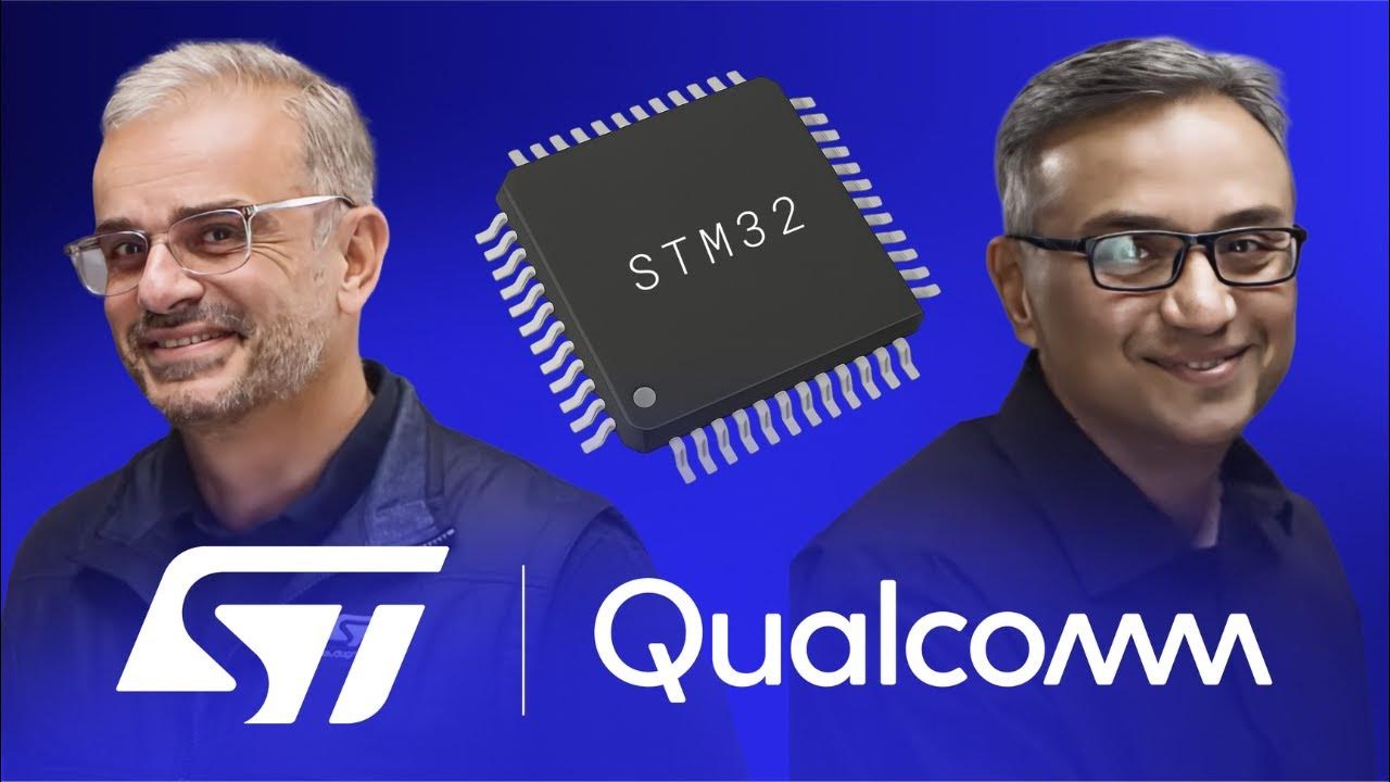 Announcing Qualcomm and STMicroelectronics strategic collaboration - YouTube