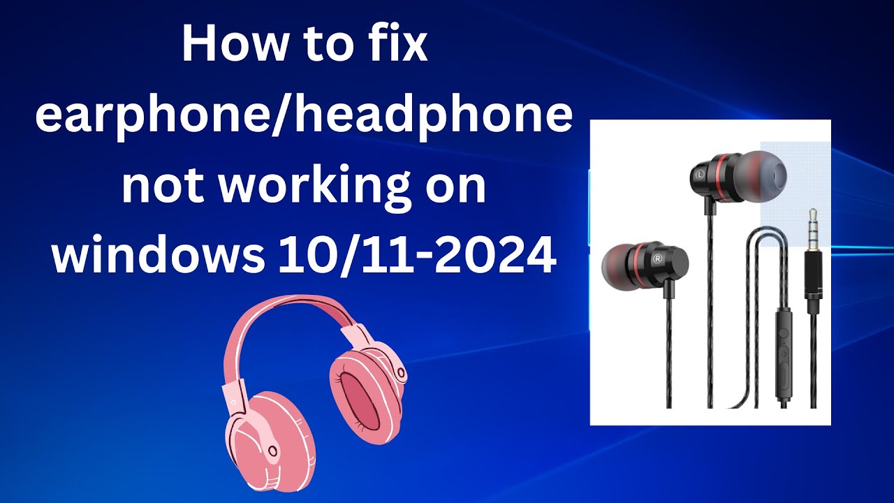 How to fix earphone/headphone not working on windows 10/11 {2024 ...