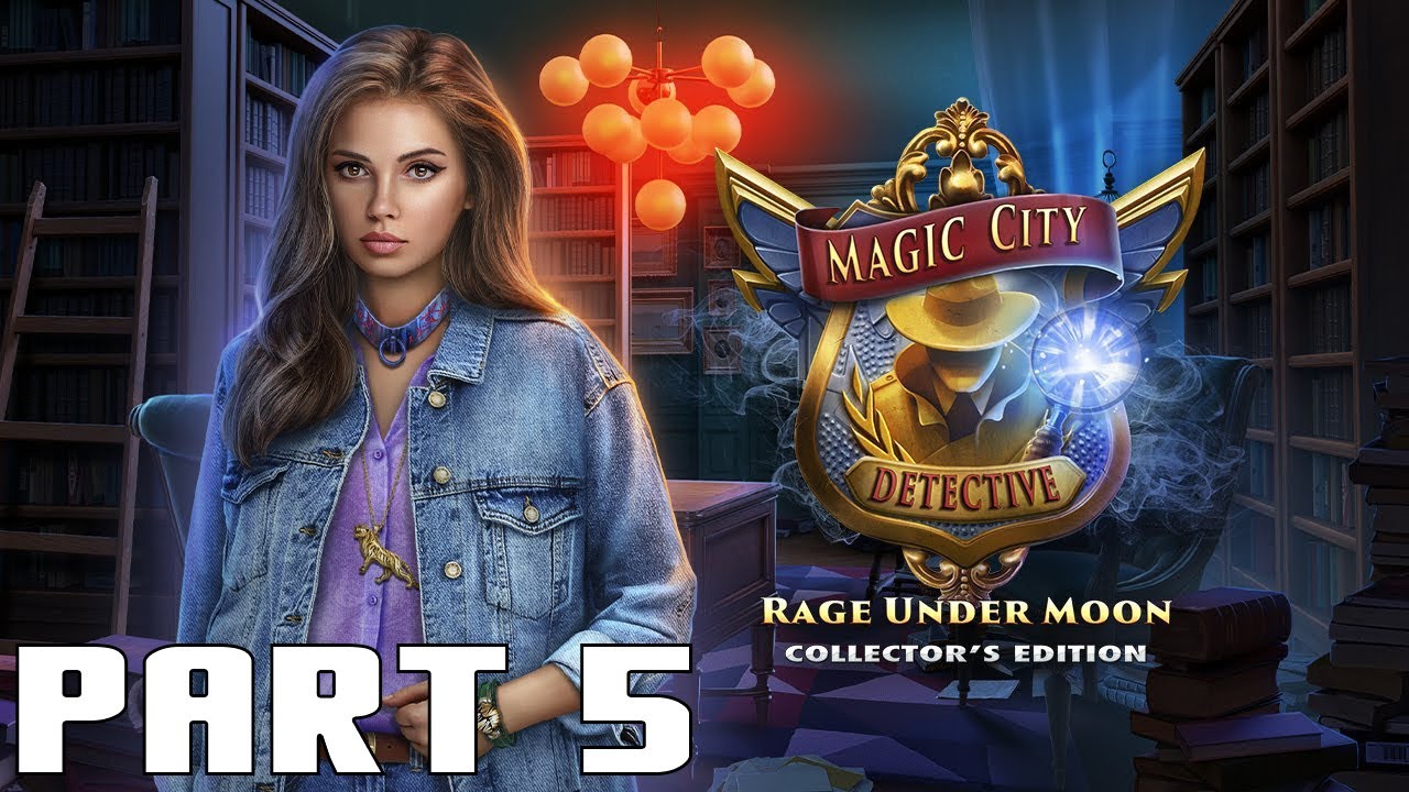 Magic City Detective: Rage Under Moon Collector's Edition - Part 5 ...