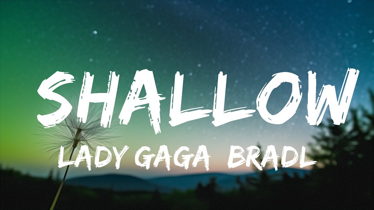 [1 Hour] Lady Gaga, Bradley Cooper - Shallow (Lyrics) (A Star Is Born ...