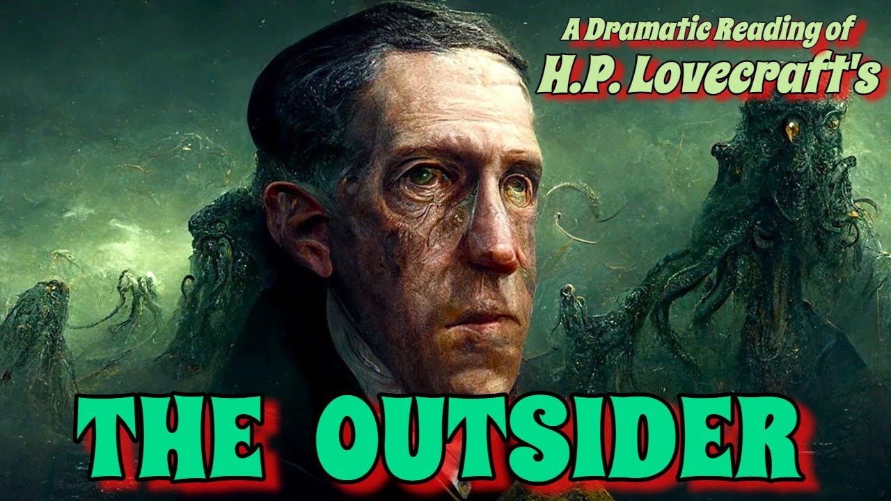 The Outsider by H.P. Lovecraft | Dramatic Reading | Full Story - YouTube