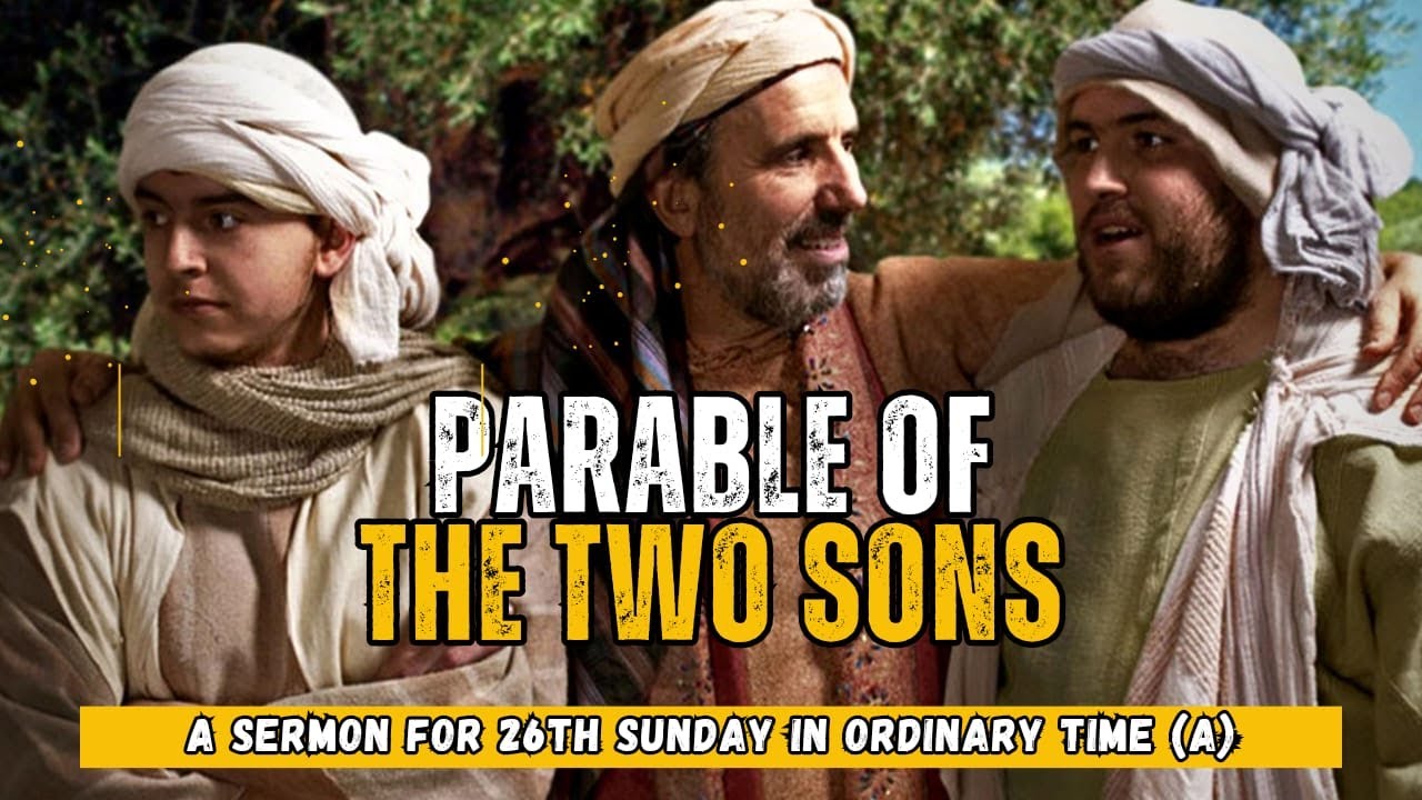 "Parable of the Two Sons" A Sermon for 26th Sunday in Ordinary Time (A ...