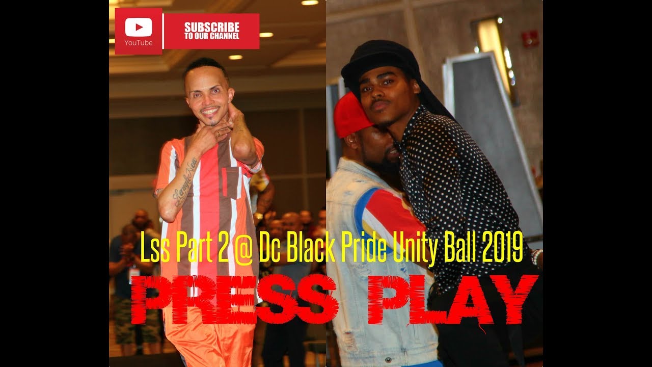Lss Part 2 @ Dc Black Pride Unity Ball 2019 - YouTube