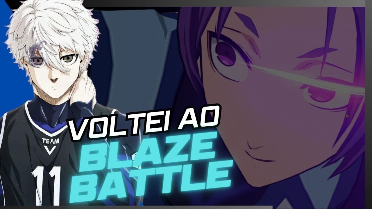 Voltando ao Blaze Battle | Blue Lock BLAZE BATTLE - YouTube
