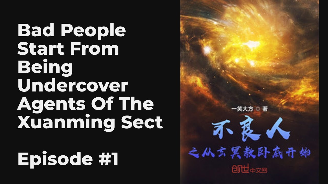 Bad People Start From Being Undercover Agents Of The Xuanming Sect EP1 ...