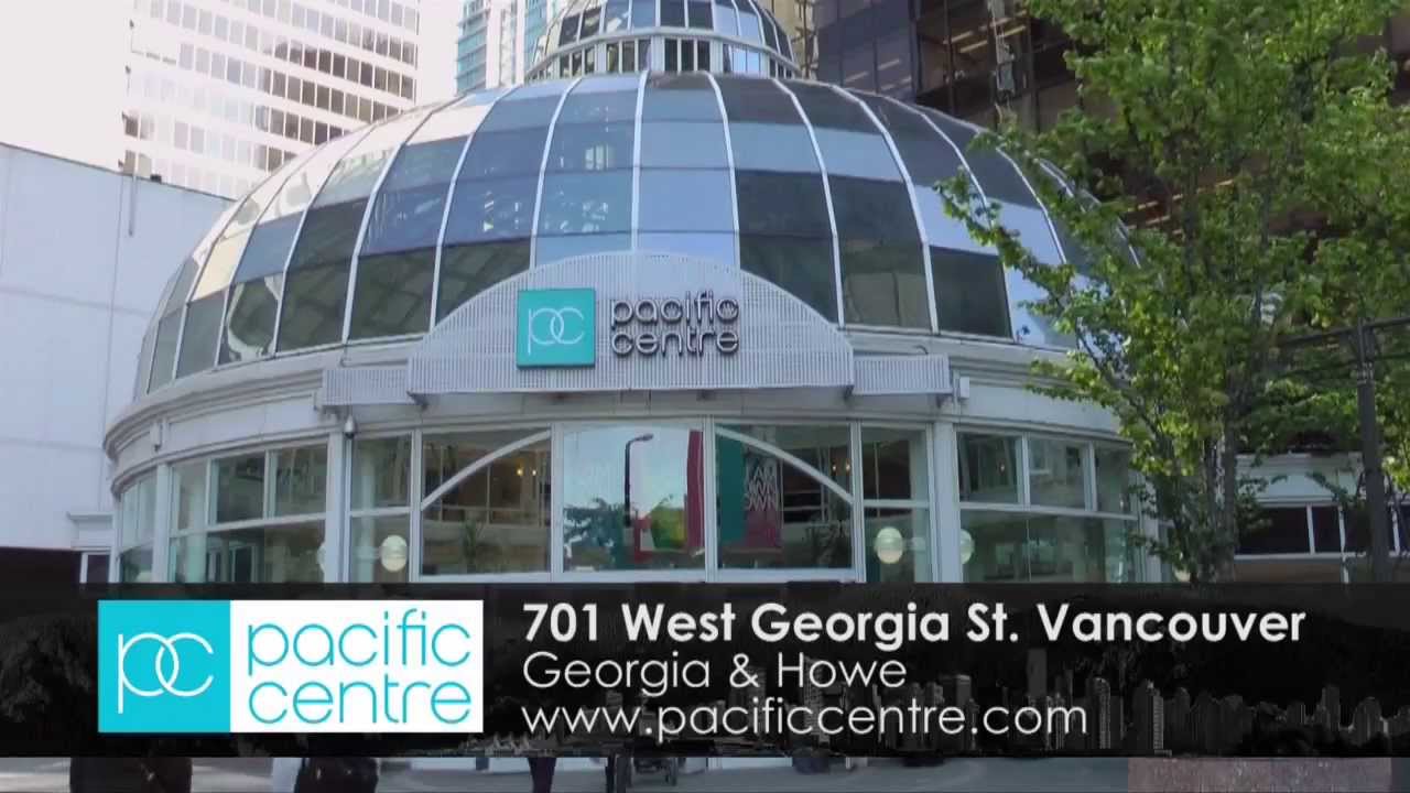 Pacific Centre - Vancouver's Premier Shopping Destination - YouTube