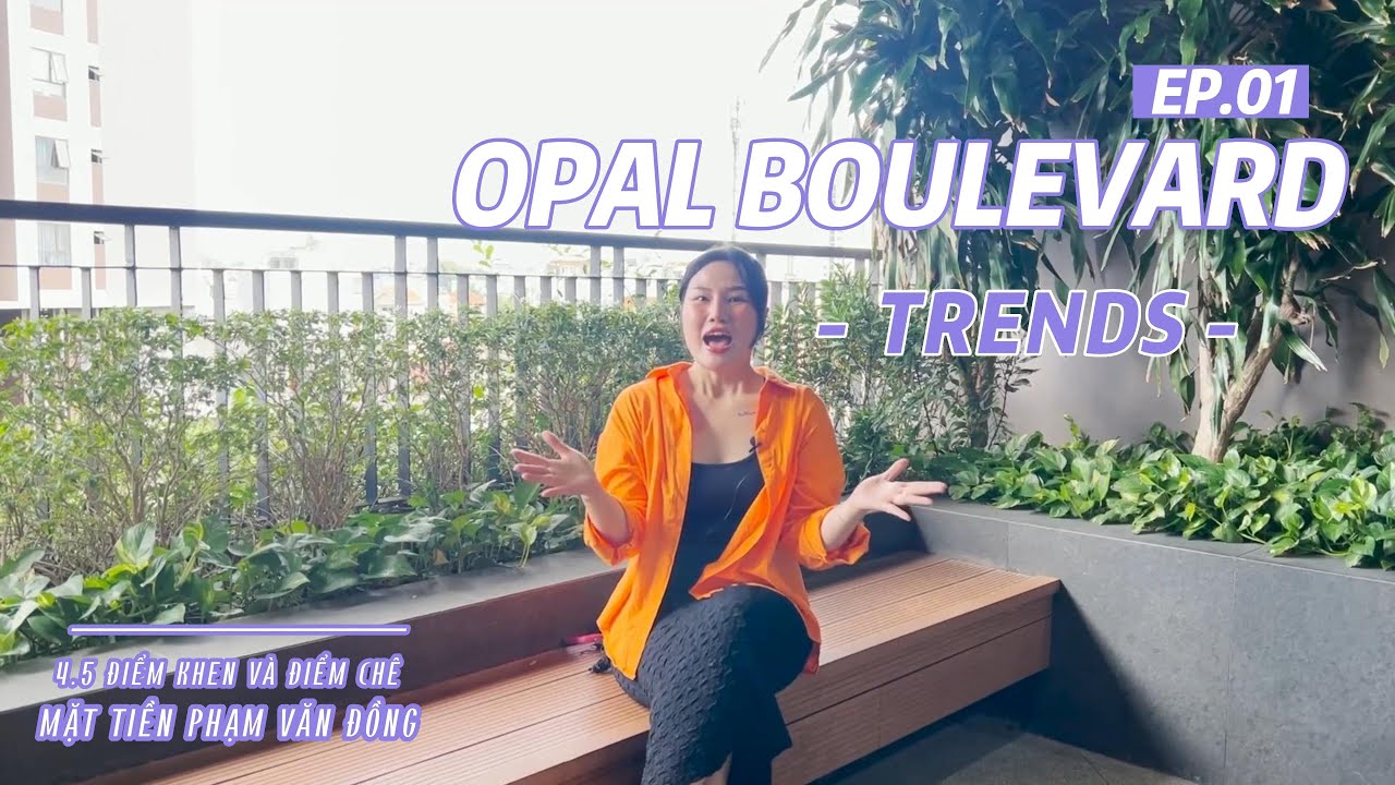 Đánh giá căn hộ Opal Boulevard Ep.1 - YouTube