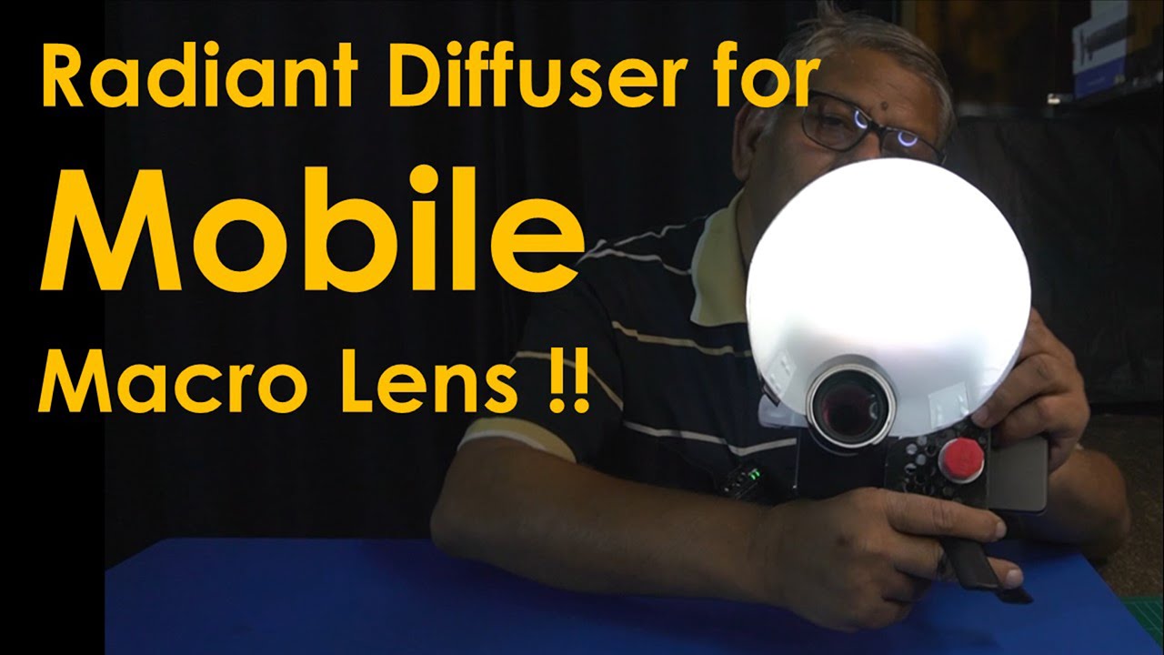 Radiant Diffuser for Mobile Macro Lens !! - YouTube