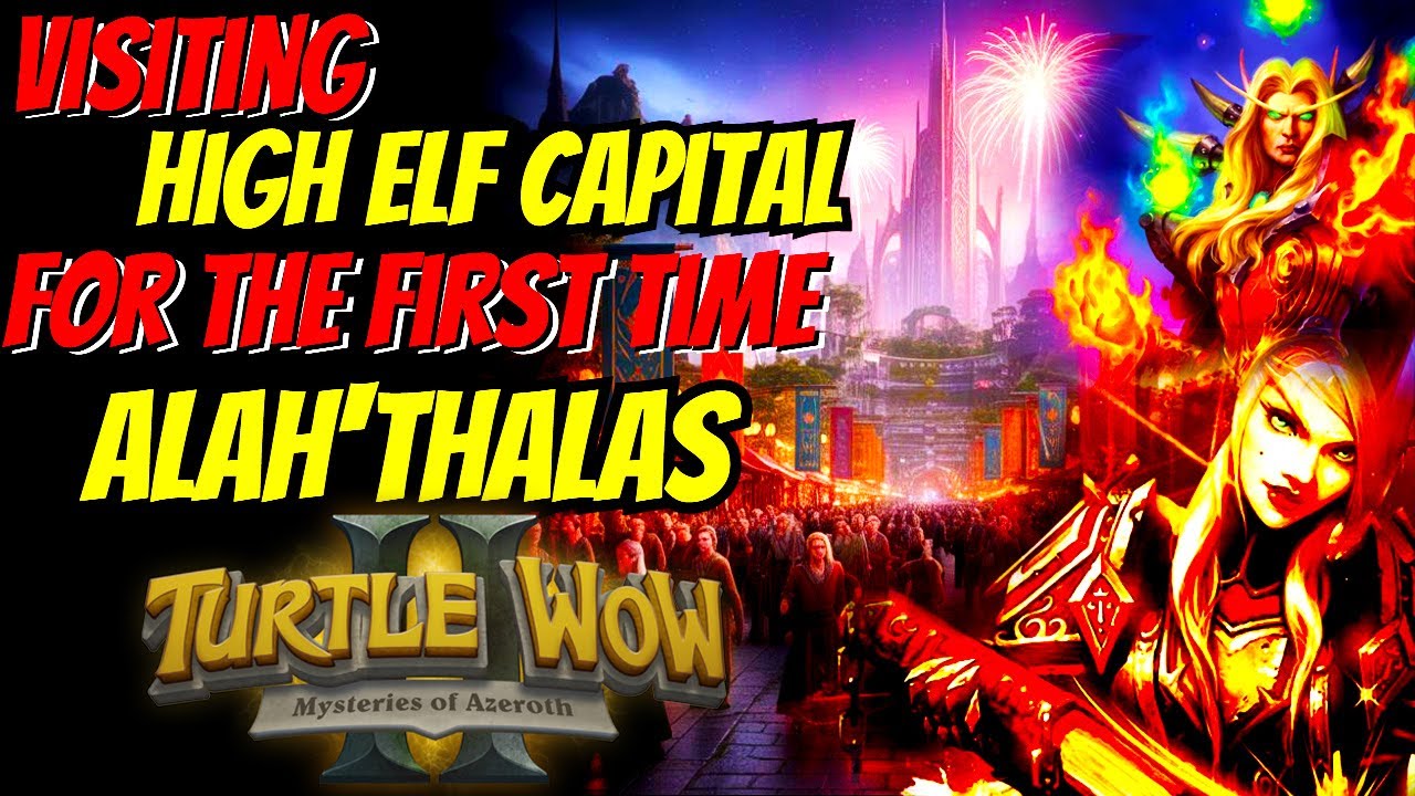 Exploring the NEW High Elf City on Turtle WoW - Alah'Thalas! First ...