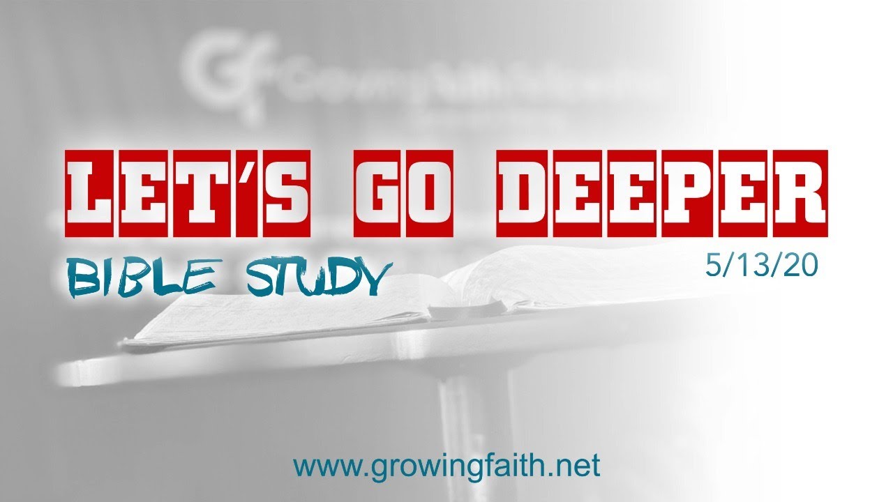 Let's Go Deeper (Bible Study) - YouTube