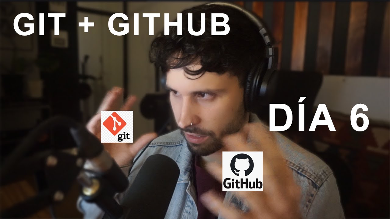Git y GitHub se MONTAN AL CARRO - Programando Hasta Palmar: Día 6 - YouTube