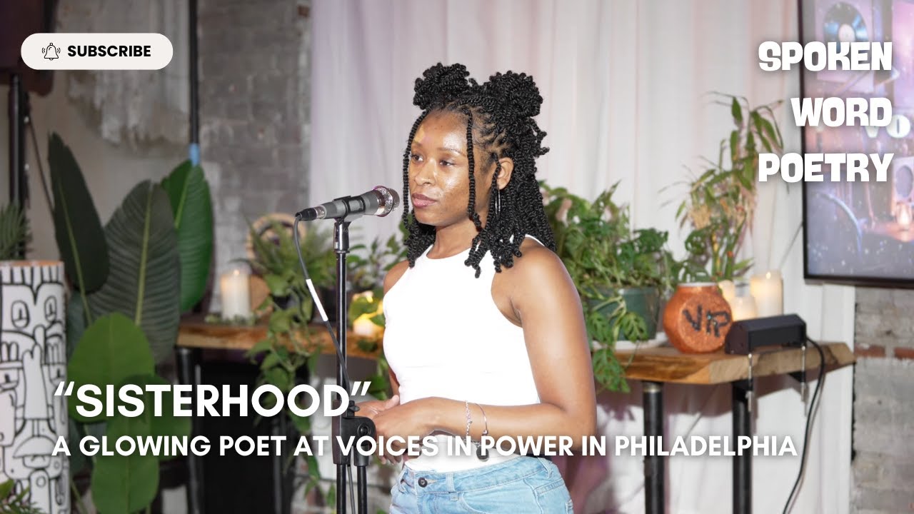 A Glowing Poet - "Sisterhood" @ Voices In Power | Spoken Word Poetry ...