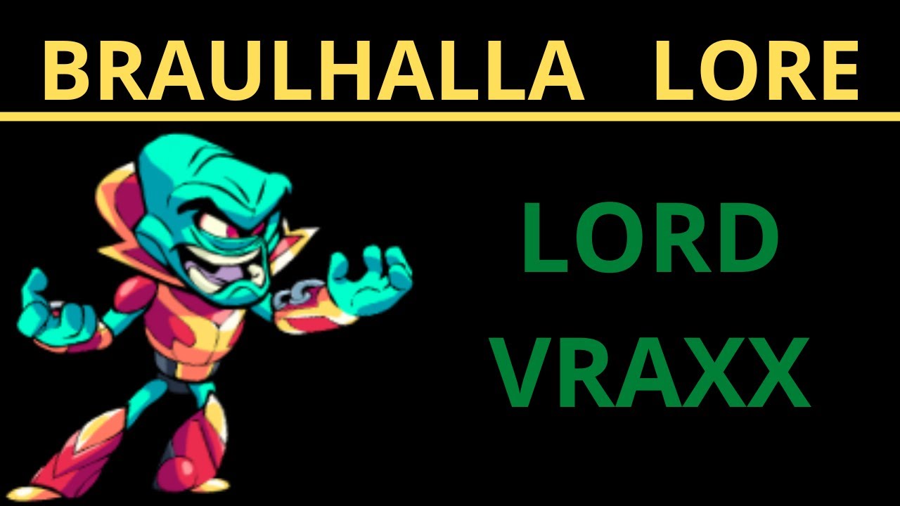 Brawlhalla lore: Vraxx el déspota - YouTube