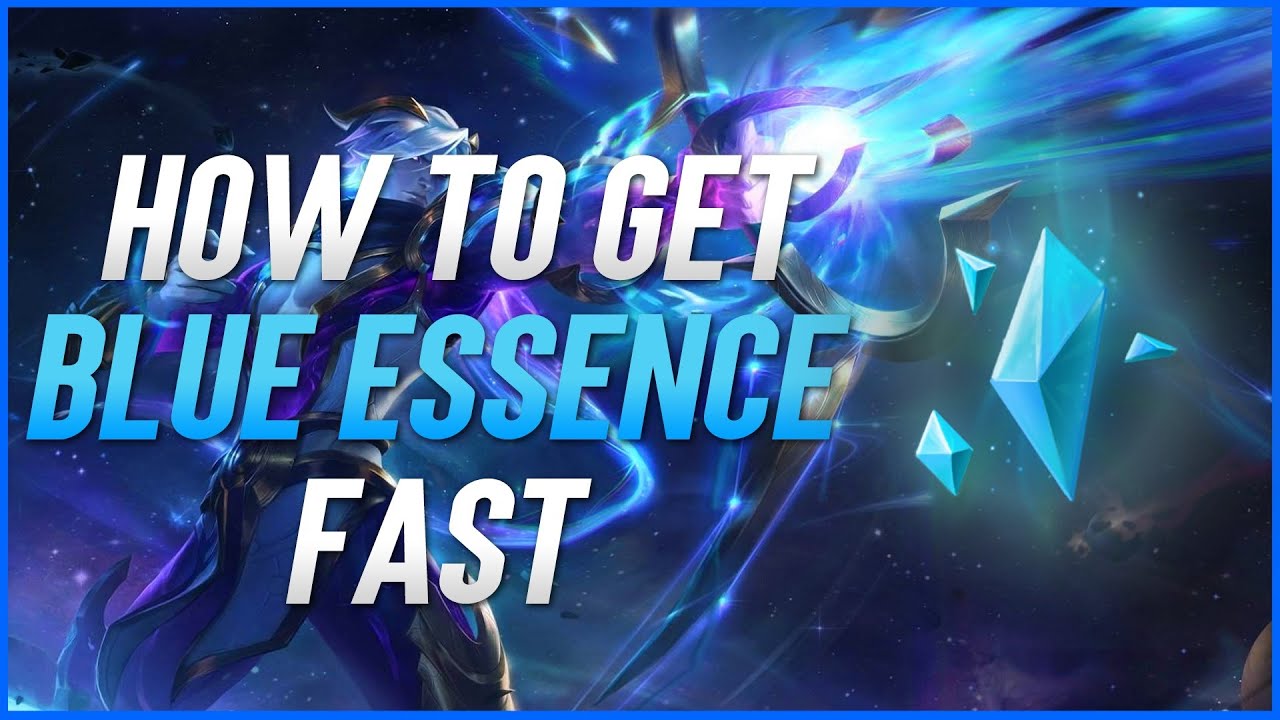 How to get Blue Essence Fast in League Of Legends Season 13 (INSANE ...