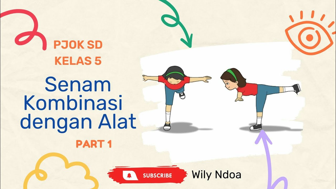 PJOK Kelas 5 SD, Senam Kombinasi dengan Alat (Part 1) @Wily_Ndoa - YouTube