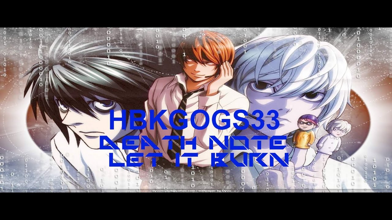 Death Note [AMV] - Let It Burn - Not A Saint - YouTube