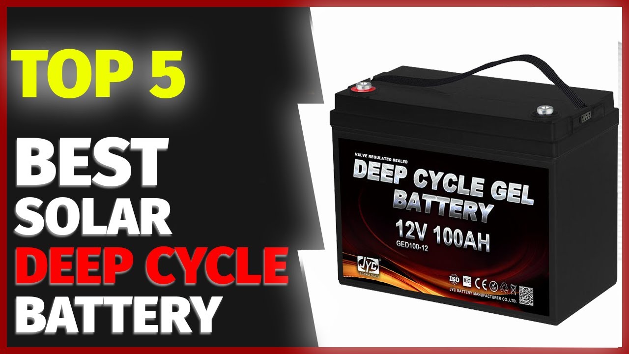 Top 5 Best Solar Deep Cycle Battery Reviews [Top 5 Pikes] - YouTube