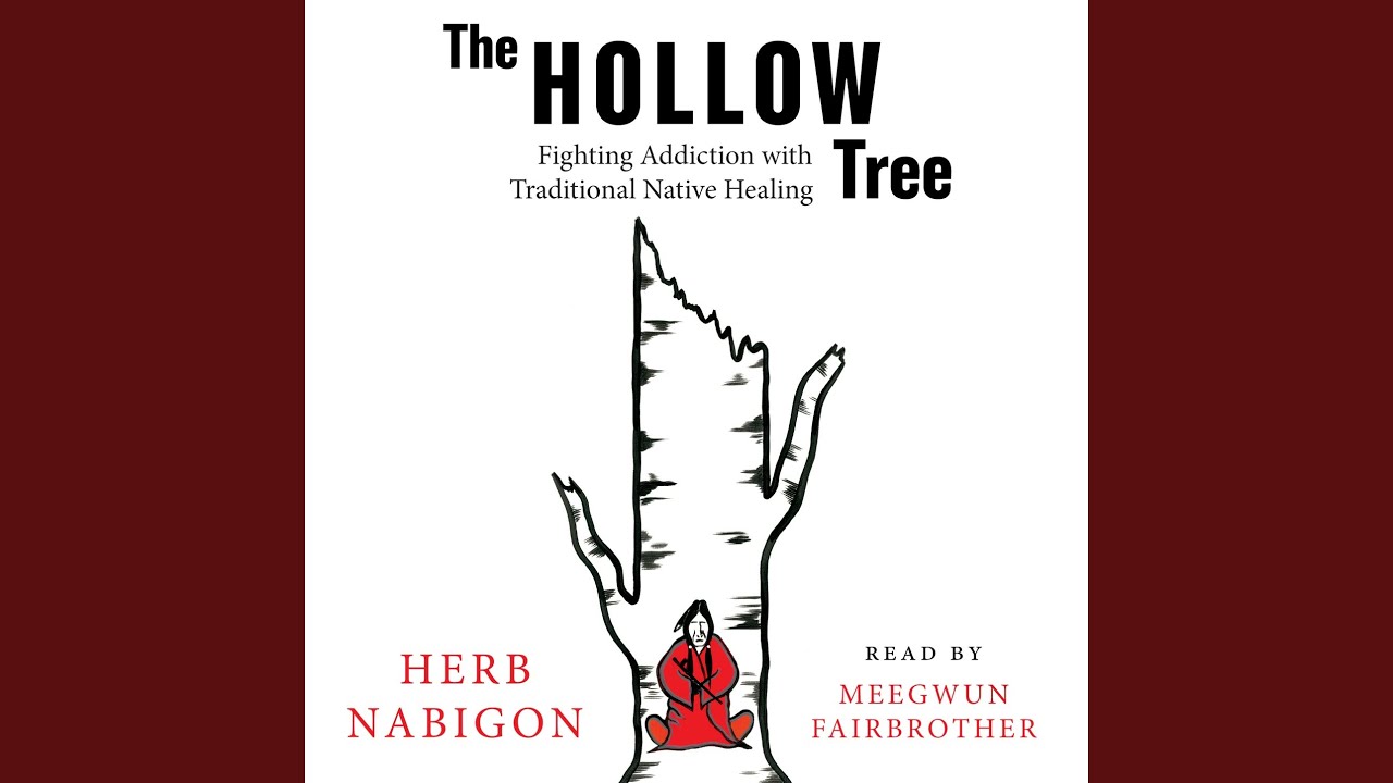 Chapter 62 - The Hollow Tree - Fighting Addiction with Traditional ...