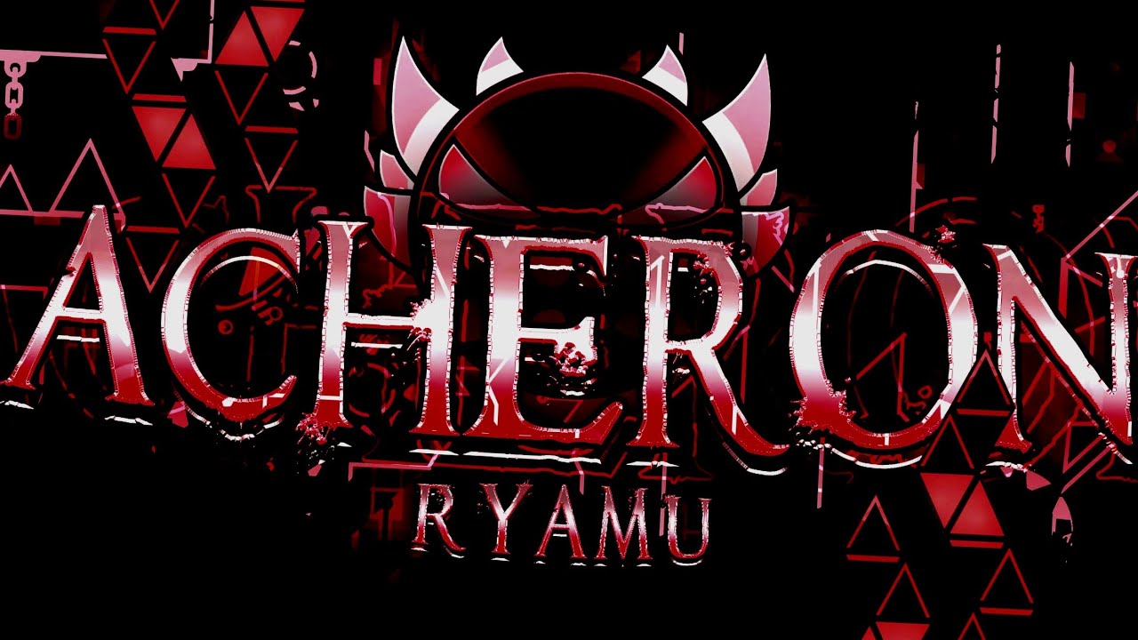 ACHERON (Extreme Demon) By Ryamu | Geometry Dash - YouTube