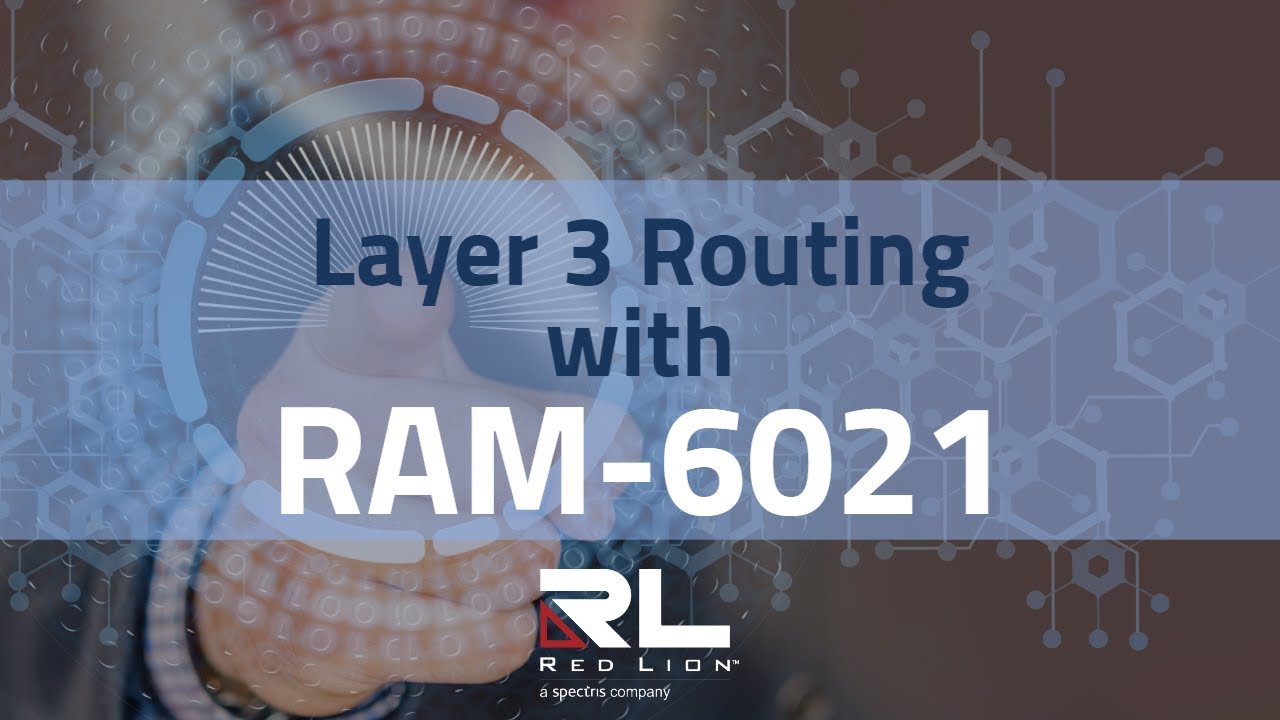 Layer 3 Routing with Red Lion's RAM-6021 - YouTube