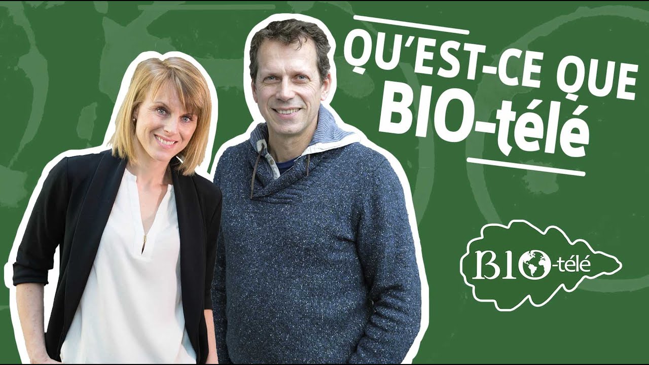 BIO-télé, c’est la webTV qui démêle le VRAI du BIO! - YouTube