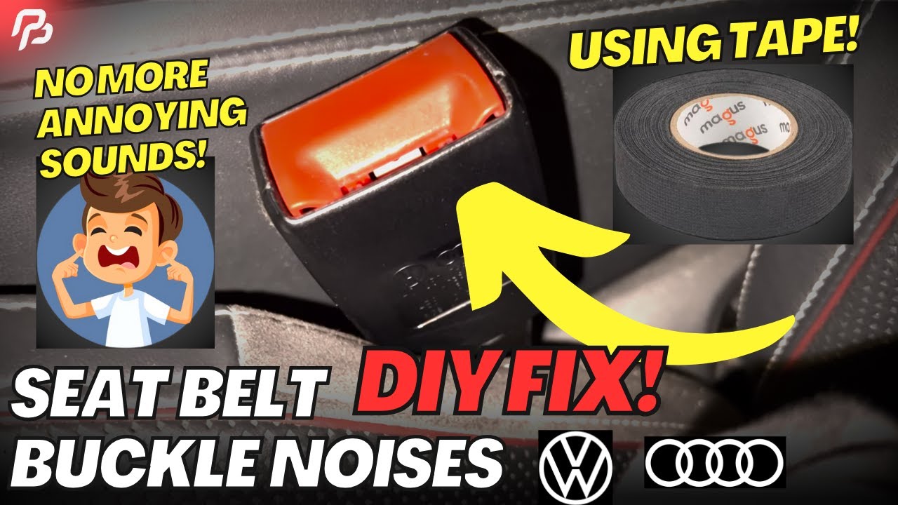 AUDI/VW DIY FIX NOISY SEAT BELT BUCKLE (REMOVE ANNOYING SQUEAKS AND ...