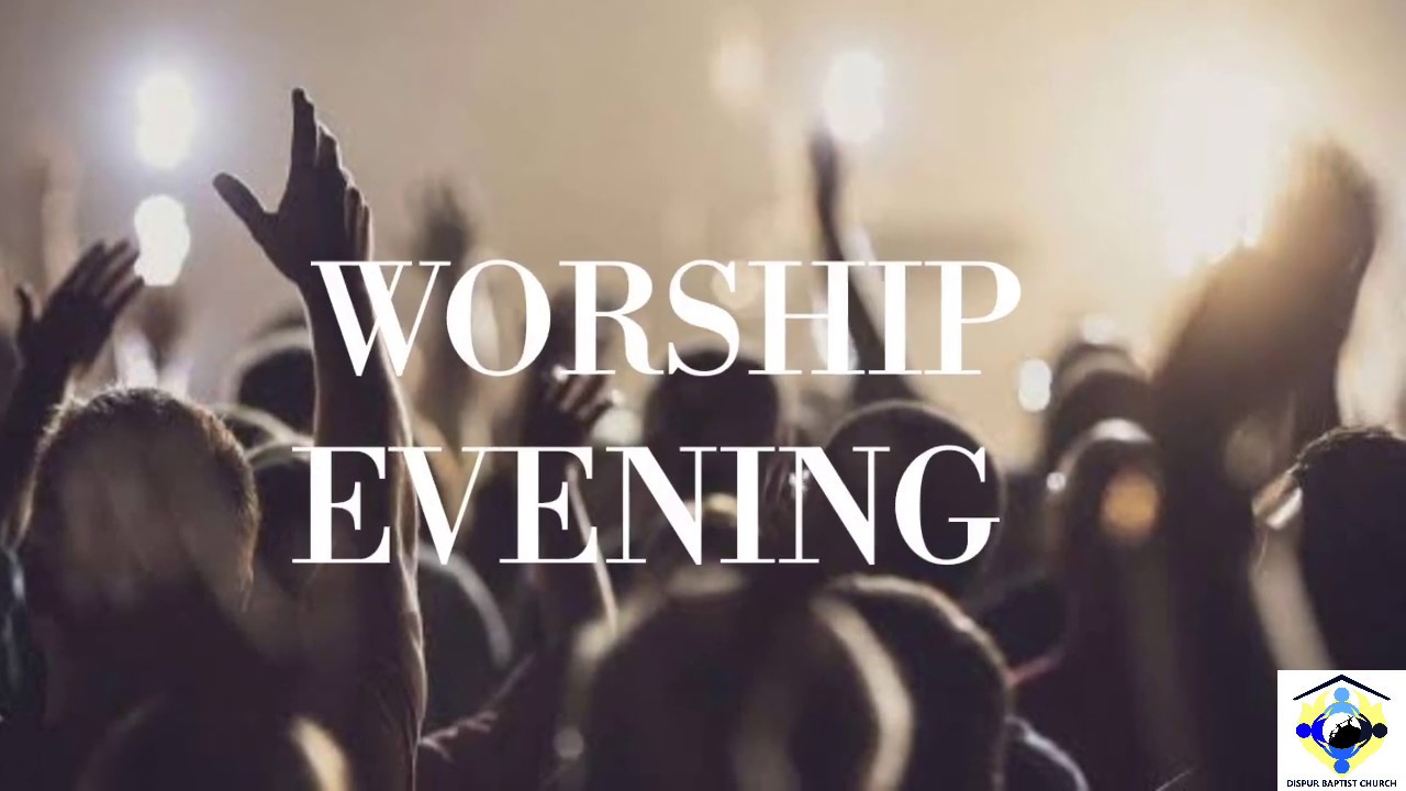 Worship Evening Promo - YouTube
