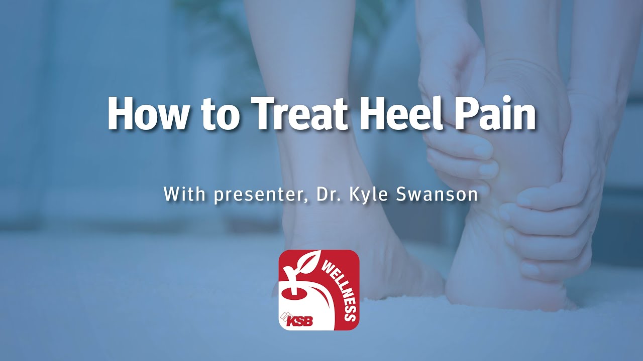 How to Treat Heel Pain with Dr. Kyle Swanson - YouTube