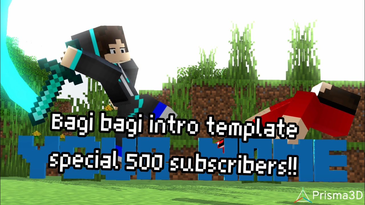 Bagi bagi intro template Prisma 3D minecraft animation, special 500 ...