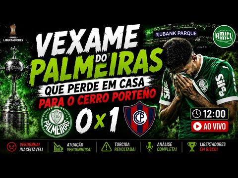 🚨 VEXAME NO NUBANK PARQUE! 😡 Palmeiras perde em casa para o Cerro Porteño!