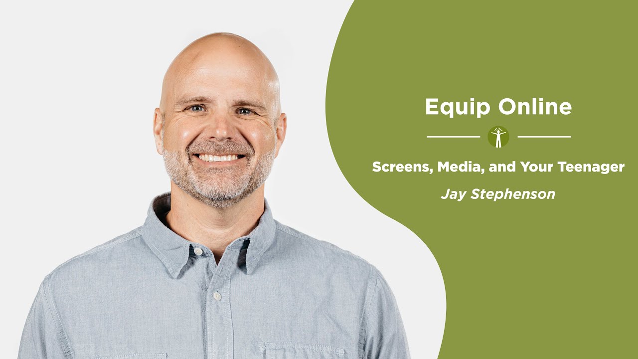 Equip Online | Screens, Media, and Your Teenager - YouTube