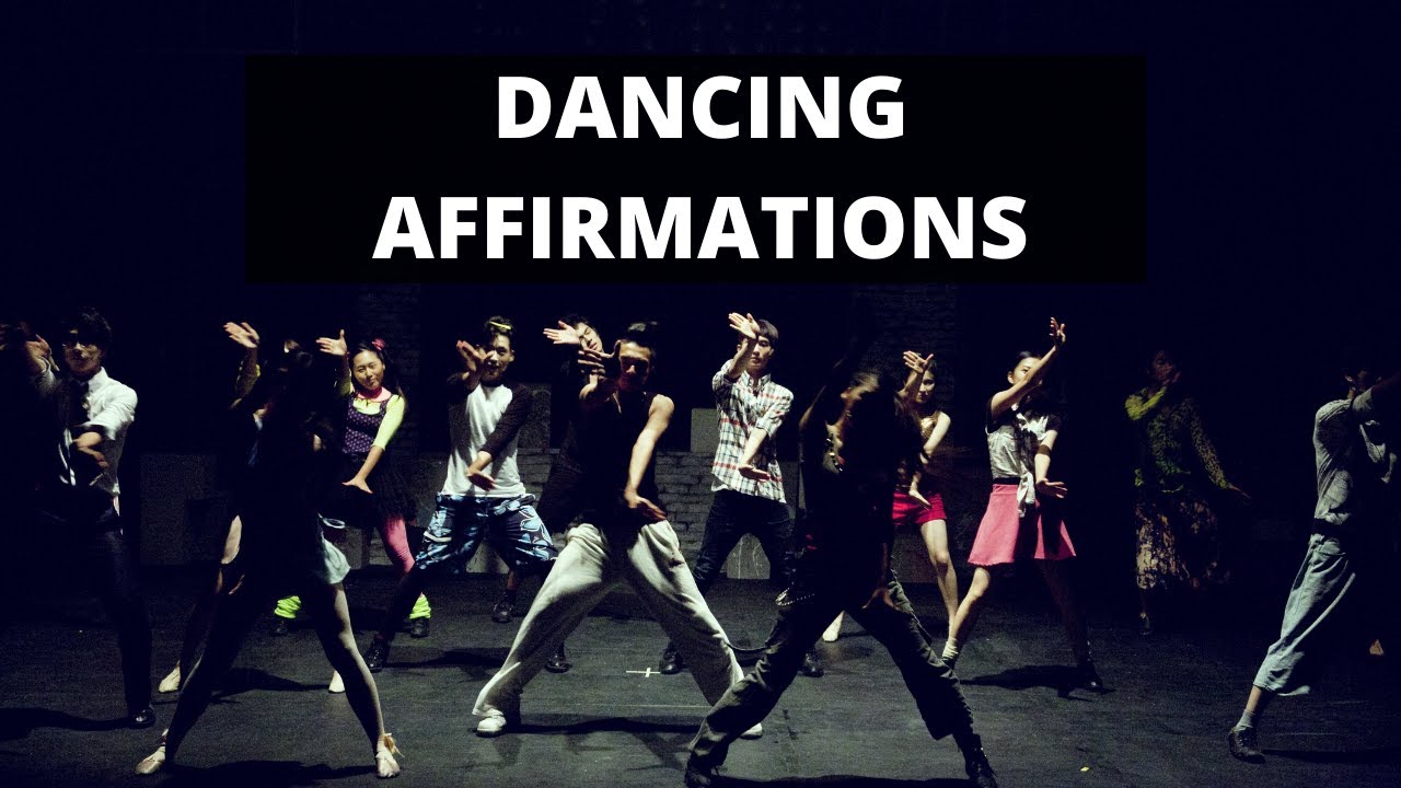 Dancing Affirmations To Become A Better Dancer - YouTube
