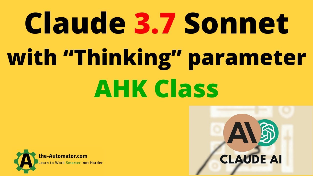 Update to Claude AHK Class: Now has 3.7 Sonnet & "Thinking" parameter ...