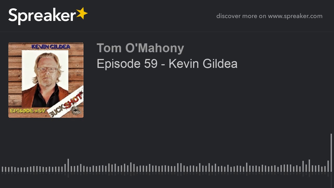 Episode 59 - Kevin Gildea - YouTube