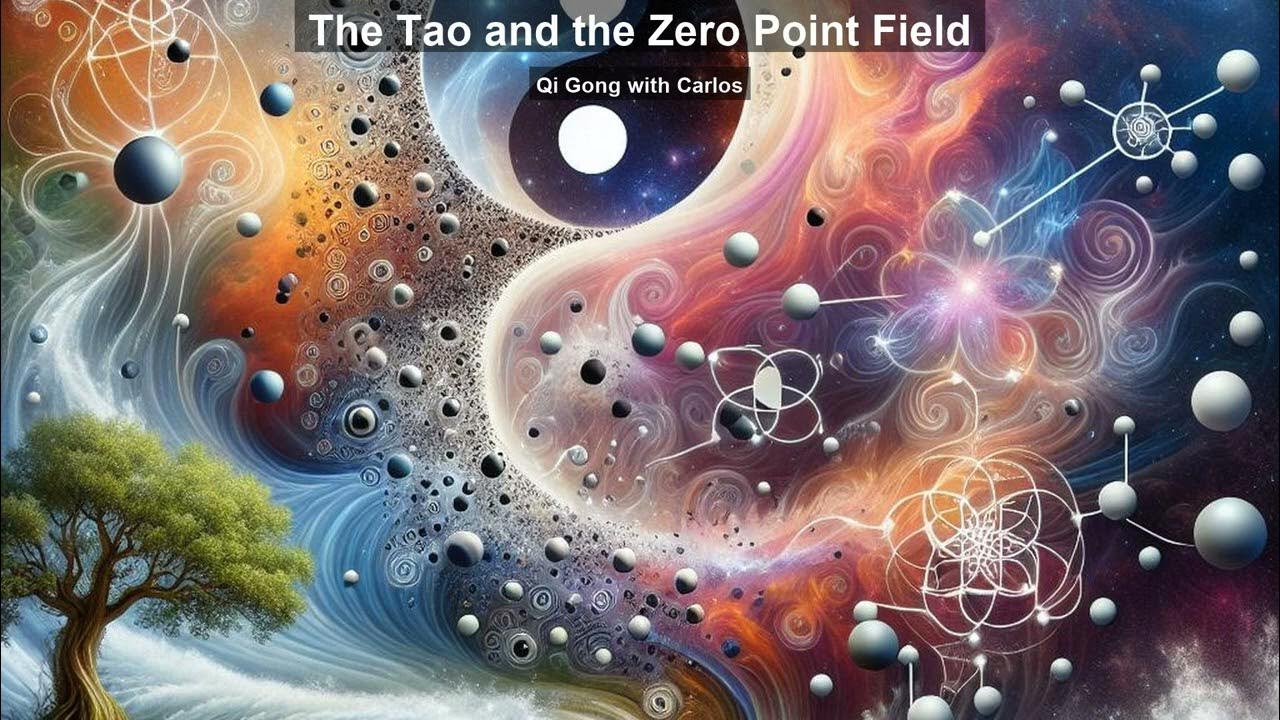 The Tao and the Zero Point Field - YouTube