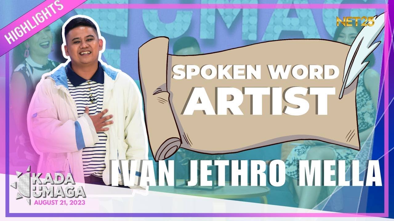 Kada Umaga | Spoken Word Artist: Ivan Jethro Mella | August 21, 2023 ...