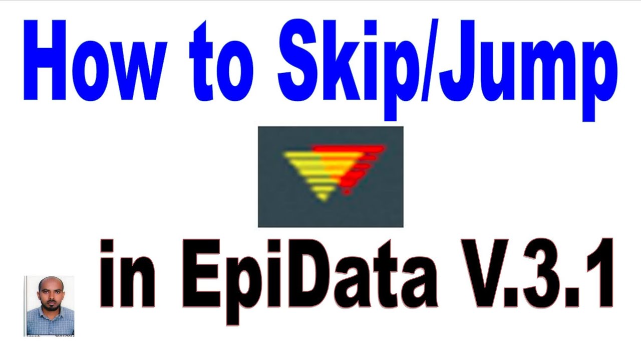 How To Skip Or Jump Using EpiData V 3 1 YouTube How To Skip Or Jump Using EpiData V 3 1 YouTube