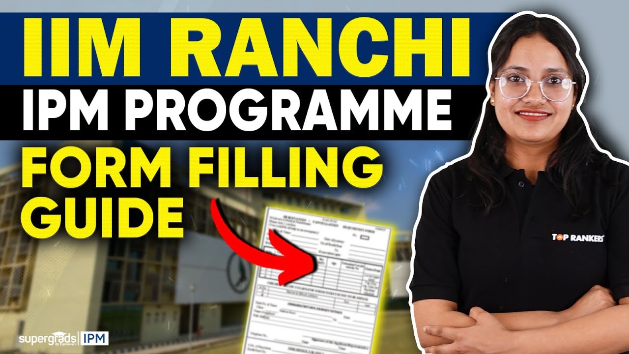 IIM Ranchi (IPM) form filling Step-by-Step Guide | IPM Ranchi ...
