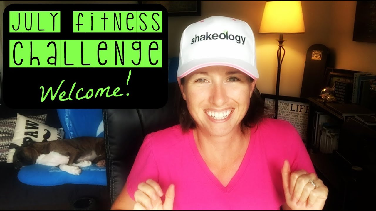 July Fitness Challenge - Welcome! - YouTube