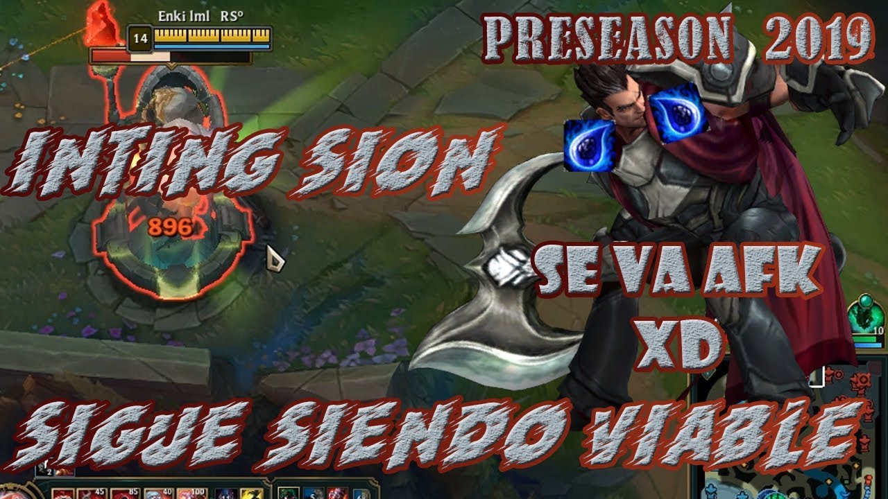 Inting Sion Preseason 2019 - Es viable? Matchup contra Darius! Se va ...