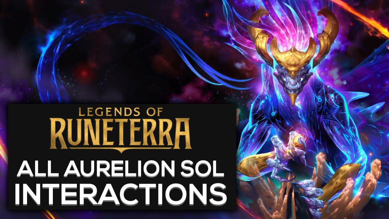 Aurelion Sol Special Interactions | Legends of Runeterra - YouTube