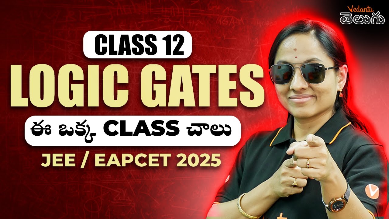 Logic Gates Class 12 One shot In తెలుగు 🔥 | EAPCET JEE 2025 | EAPCET ...