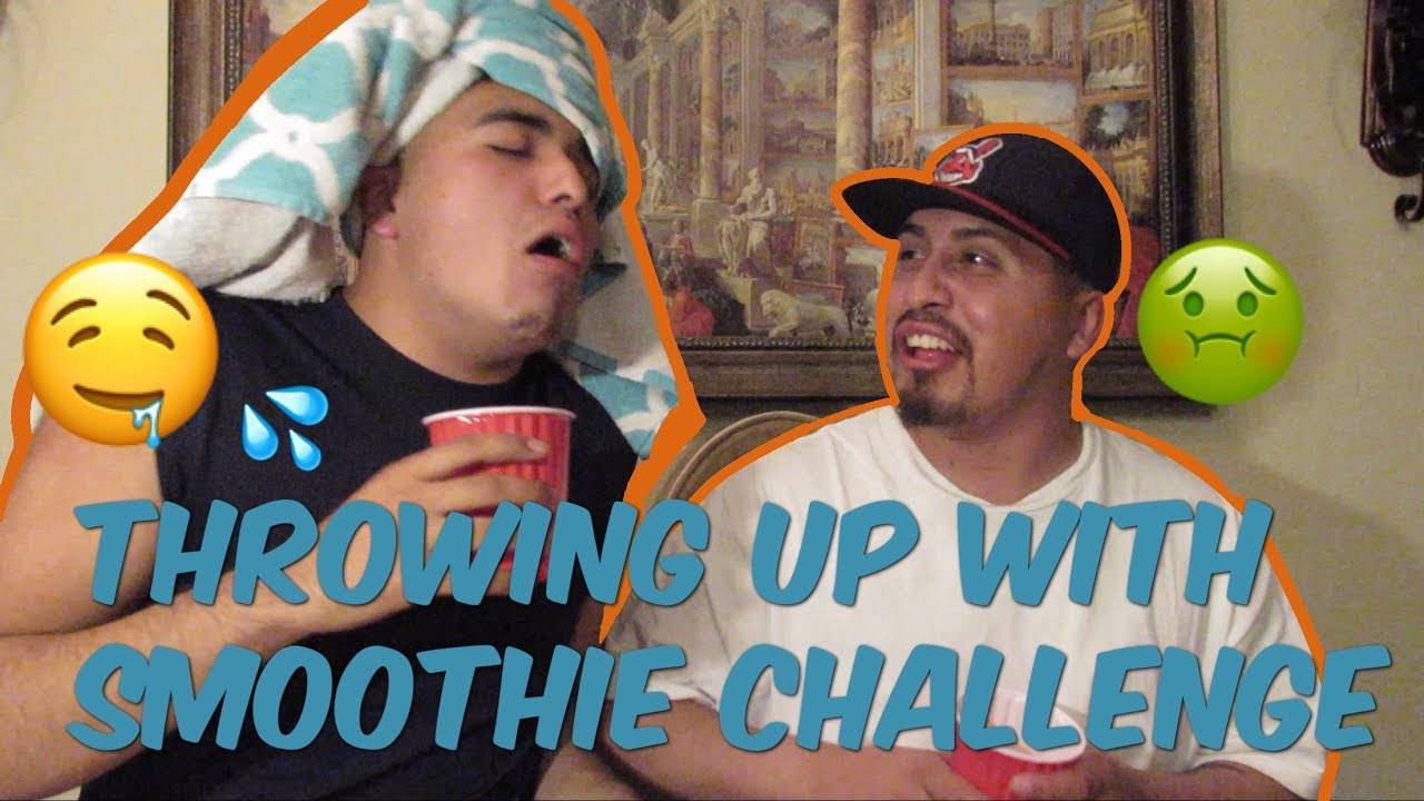 Throwing Up with Smoothie Challenge | Noe Zepeda - YouTube